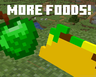 Скачать More Foods! — Minecraft Моды — MetaMods